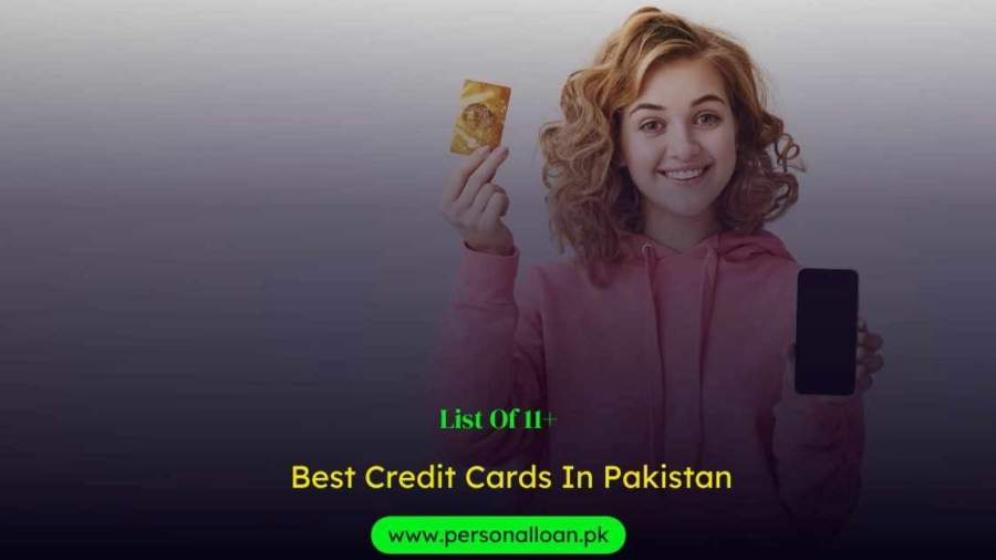 List Of 11+ Best Credit Cards In Pakistan | Credit Card For ...