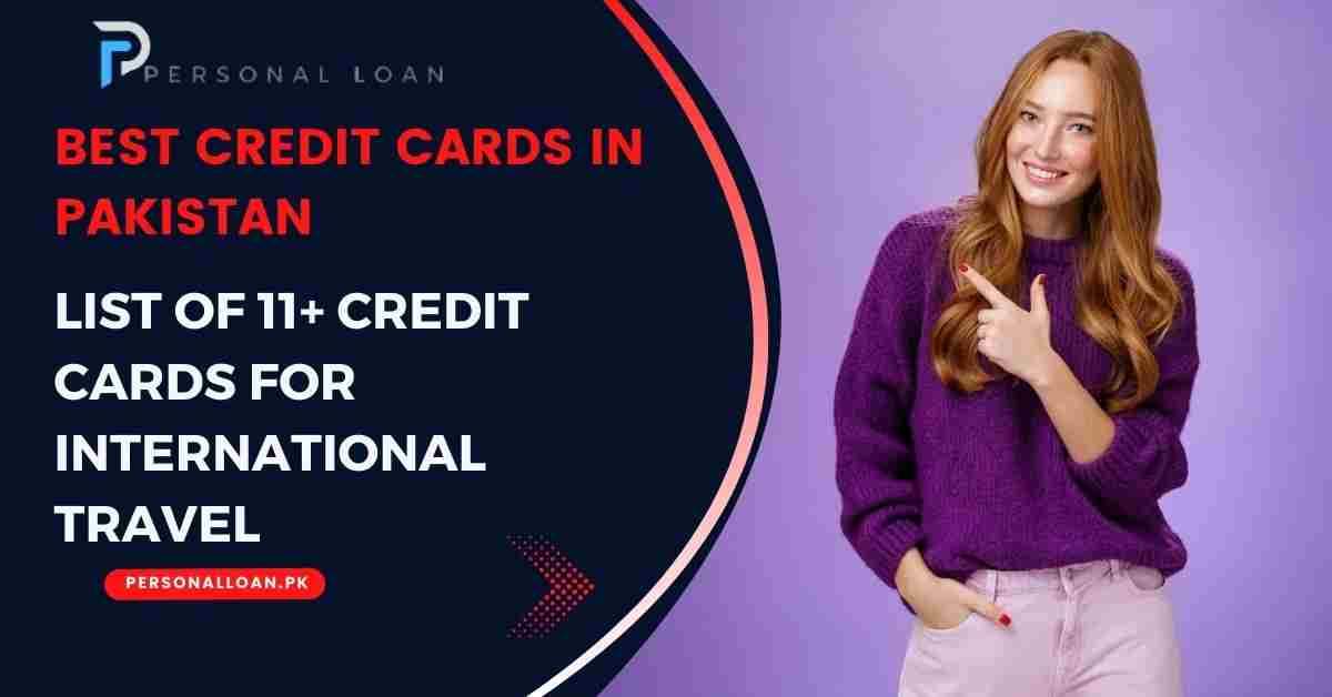 11+ Best Credit Cards In Pakistan 2025 (Apply Online)