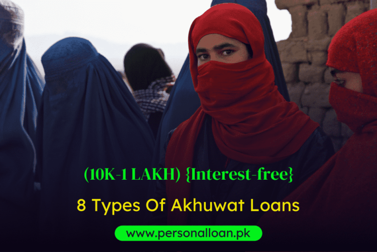 Akhuwat Foundation: 8 Types Of Akhuwat Loans (10K-1 Lakh)