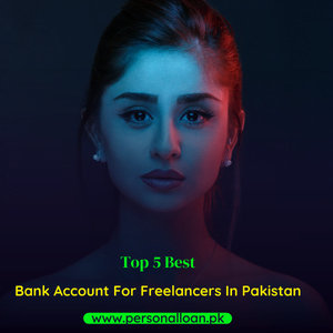Top 5 Best Bank Account For Freelancers In Pakistan {Tried+Tested ...