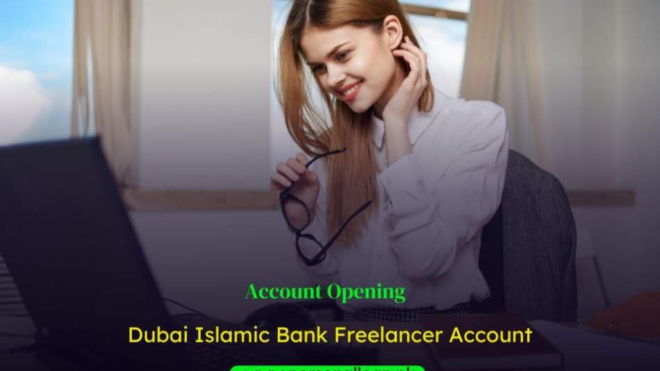 Free! Dubai Islamic Bank Freelancer Account Opening Online (Ultimate ...