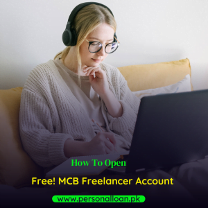 Free! MCB Freelancer Account Opening Online {Freelancers+Students ...