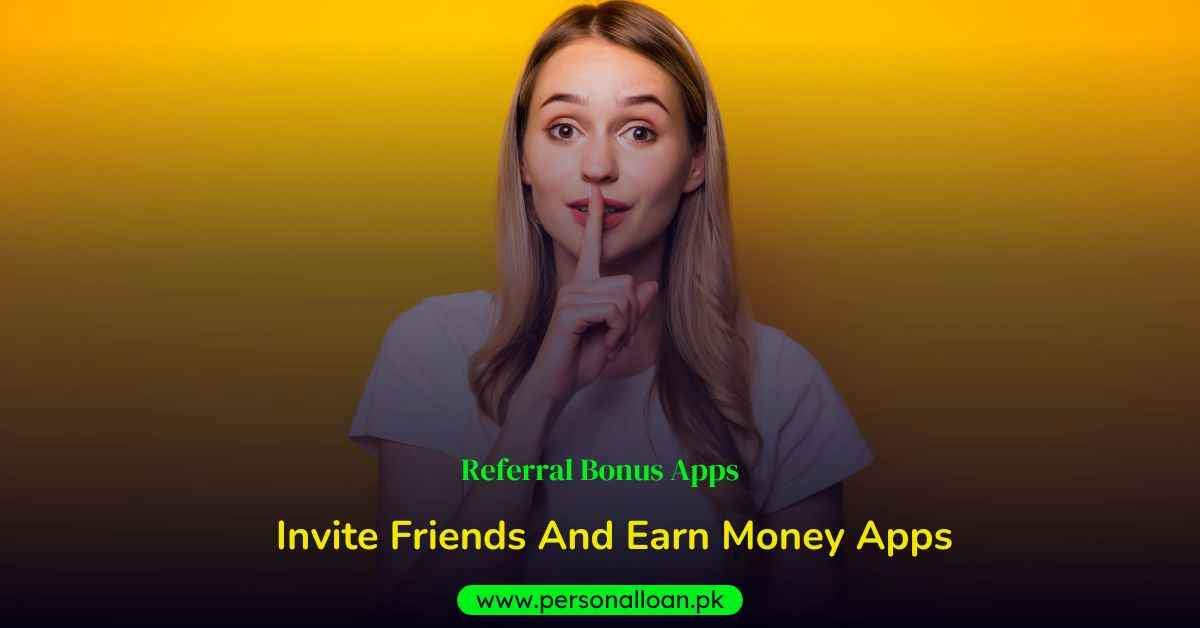 Invite Friends And Earn Money Apps | Referral Bonus Apps {$10/D ...