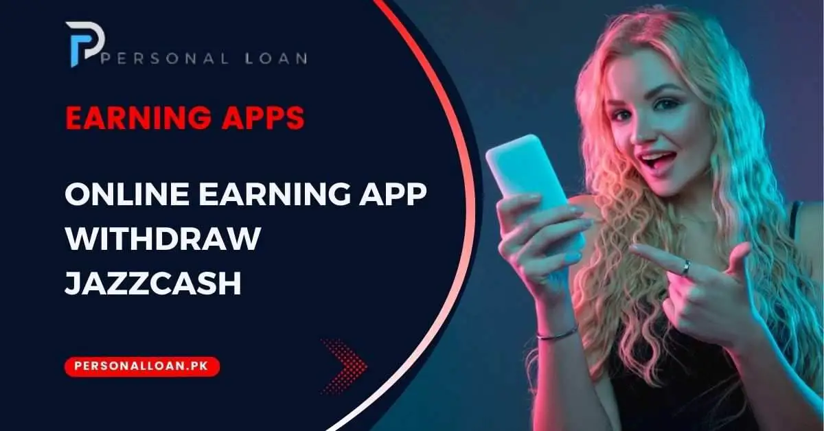 Online Earning App Withdraw Jazzcash (Top 50) | Earning Apps
