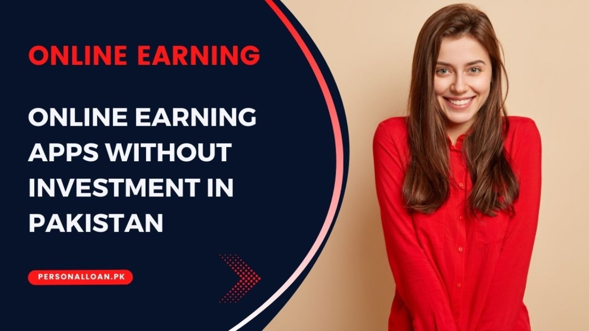 50+ Online Earning Apps Without Investment In Pakistan 2025