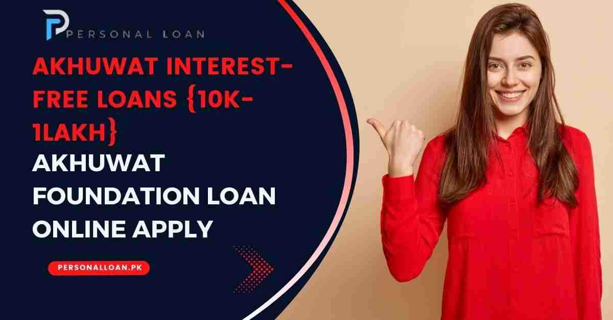 Akhuwat Loan Scheme 2025 Online Pply