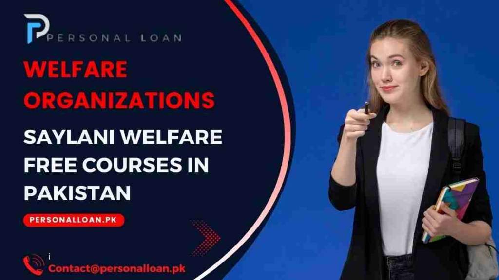 Free! Saylani Courses 2025 (Saylani Welfare Courses List)