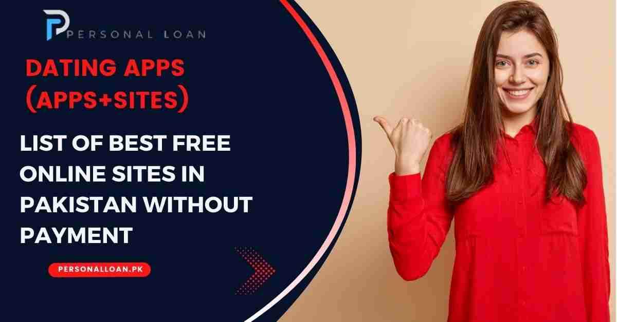 Free Online Dating Sites In Pakistan 2025 (Apps+Sites)