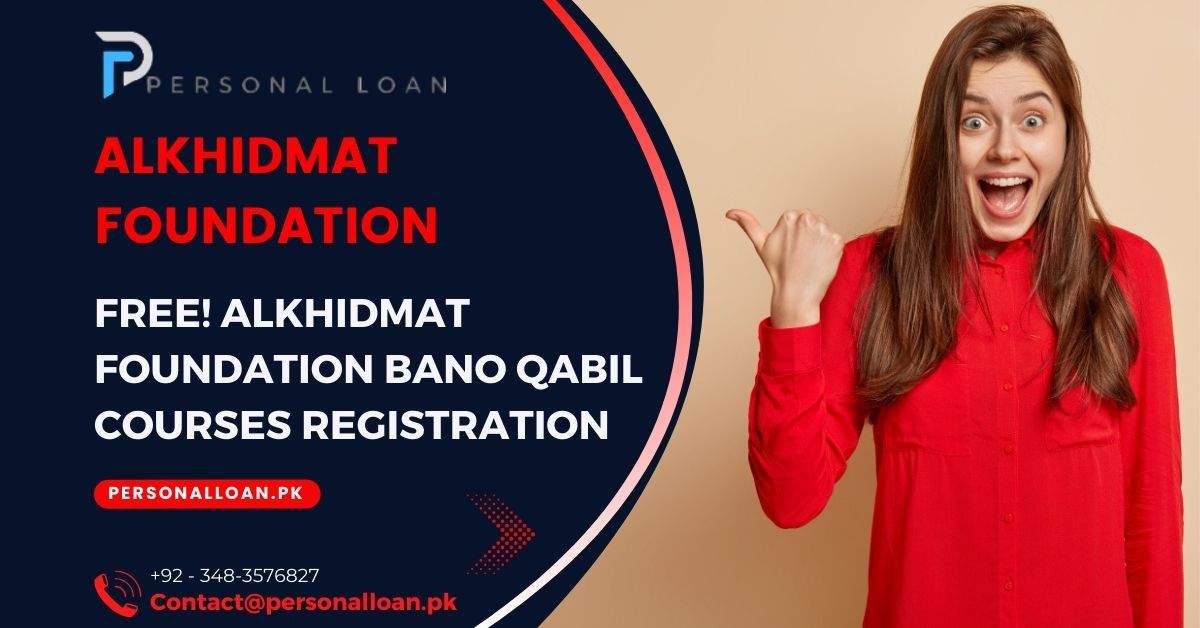 Alkhidmat Foundation Bano Qabil Courses Registration 2025