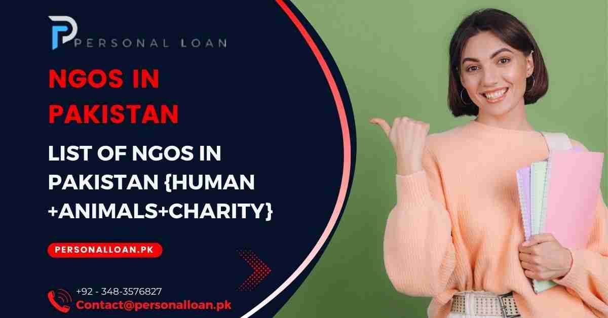 List Of NGOs In Pakistan 2025 {Human+Animals+Charity}