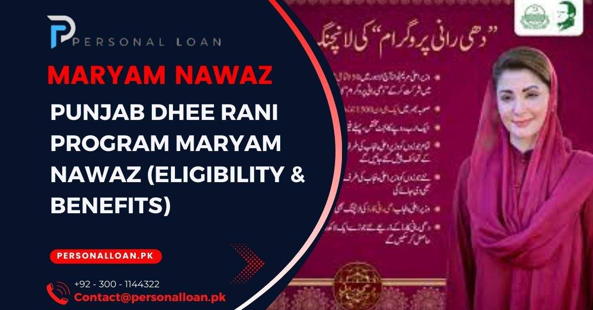 Punjab Dhee Rani Program Maryam Nawaz (Eligibility & Benefits)