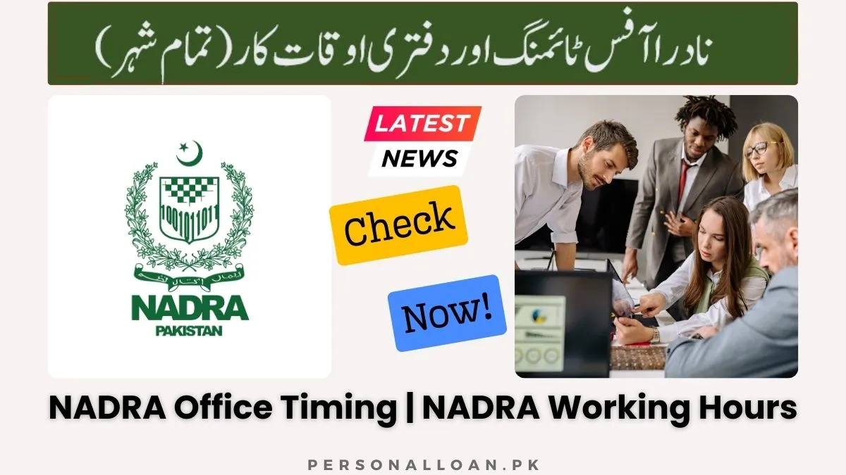 NADRA Office Timing | NADRA Working Hours (All Cities Today)